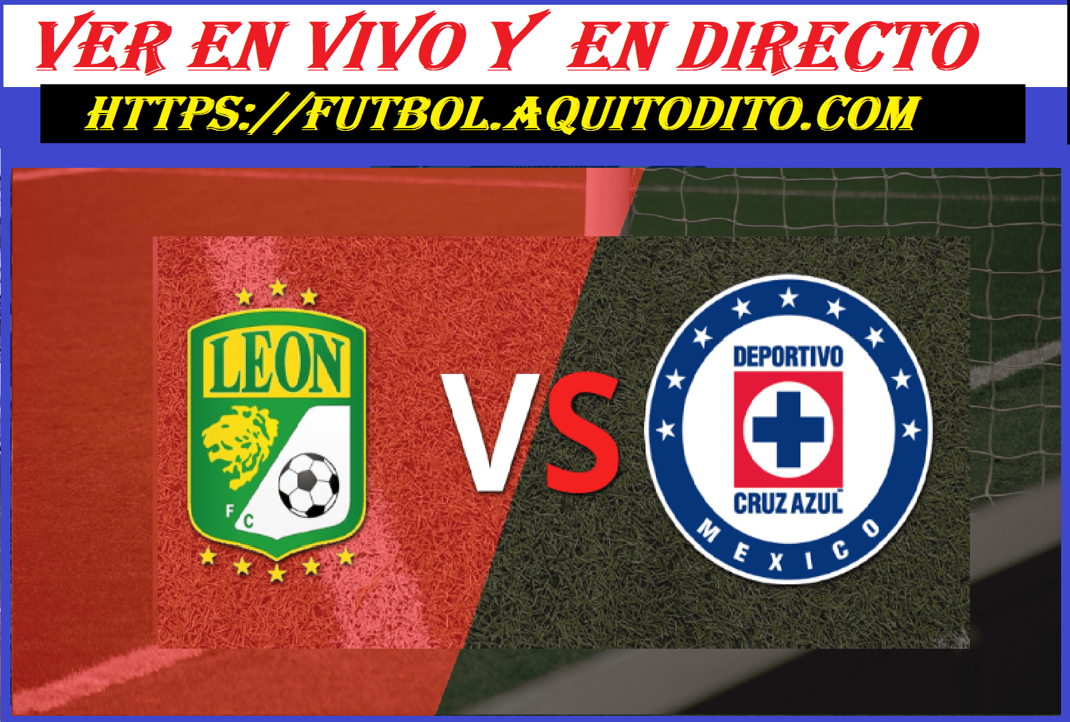 Leon FC vs Cruz Azul EN VIVO y EN DIRECTO juegan su primer encuentro ...