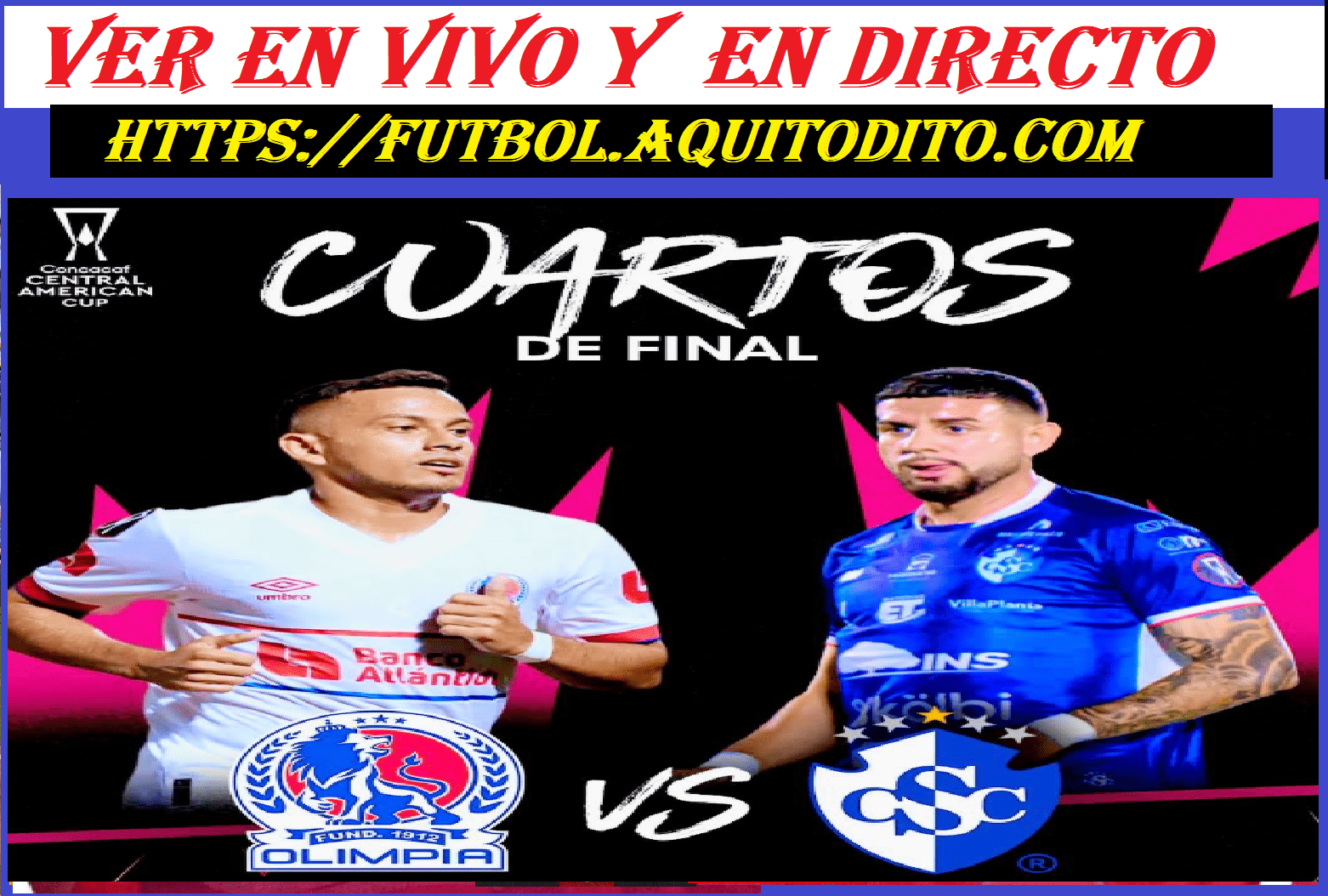 Olimpia vs Cartagines EN VIVO y EN DIRECTO Partido Vuelta Cuartos Copa Centroamericana 2025 ...