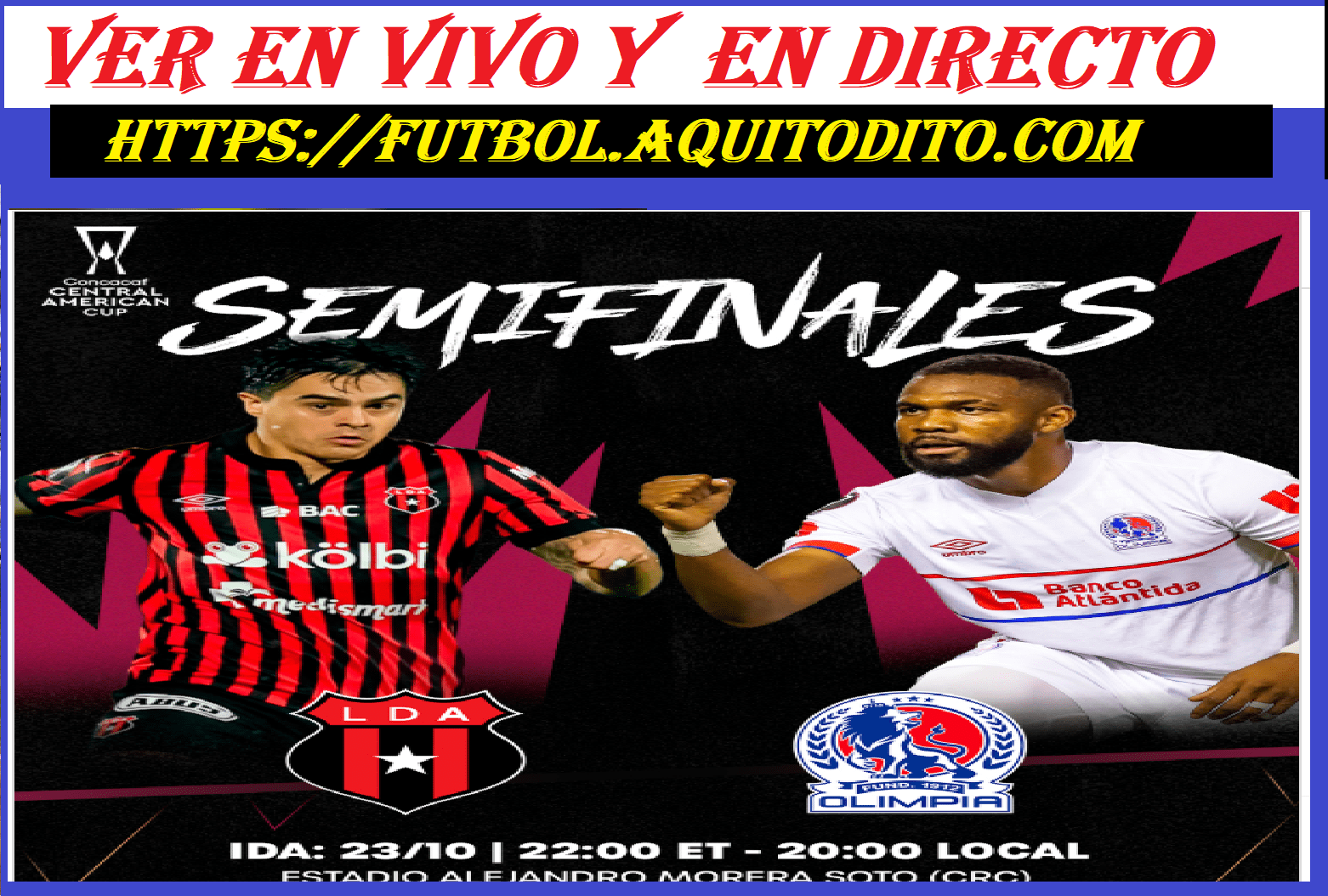 Alajuelense vs Olimpia EN VIVO | partido de ida Semifinales Copa Centroamericana 2025 - Fútbol ...