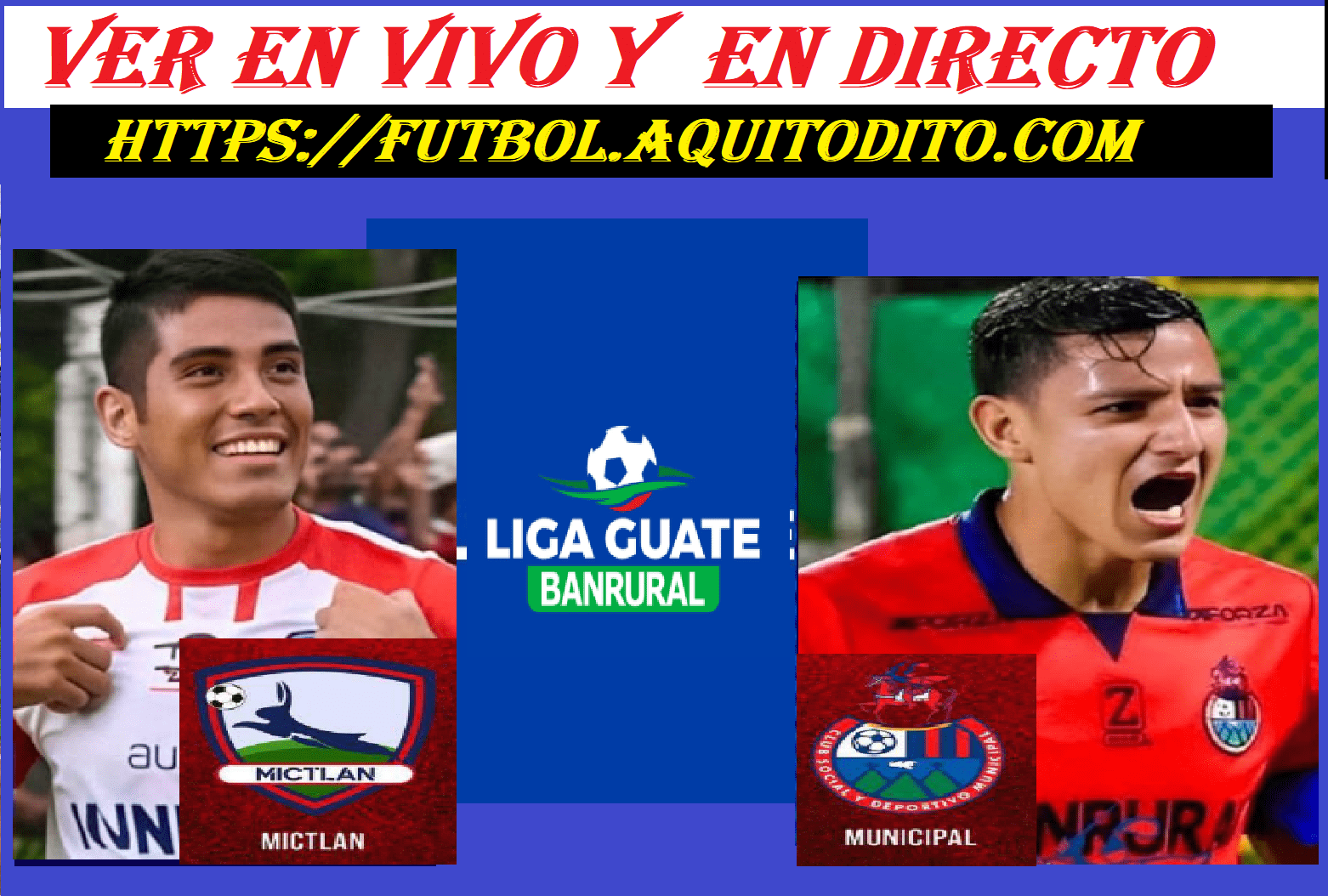 Mictlan vs Municipal | EN VIVO y EN DIRECTO CUARTOS DE FINAL IDA ...