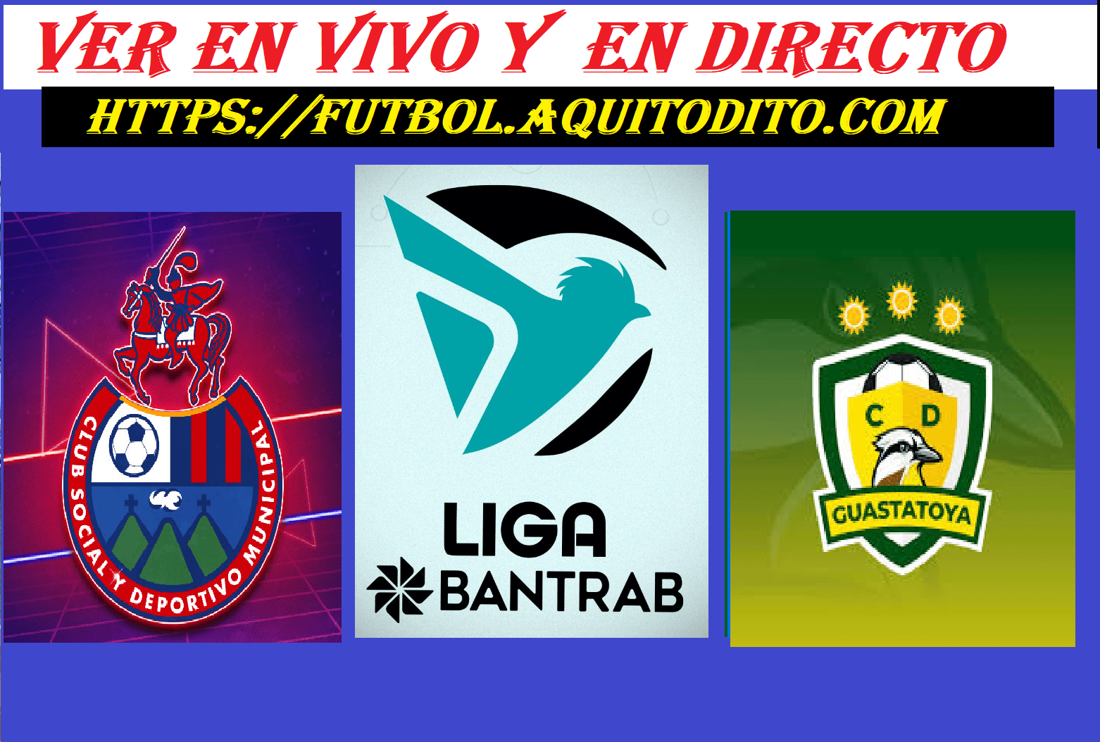 VER Municipal vs Guastatoya EN VIVO y EN DIRECTO Jornada 4 Clausura ...